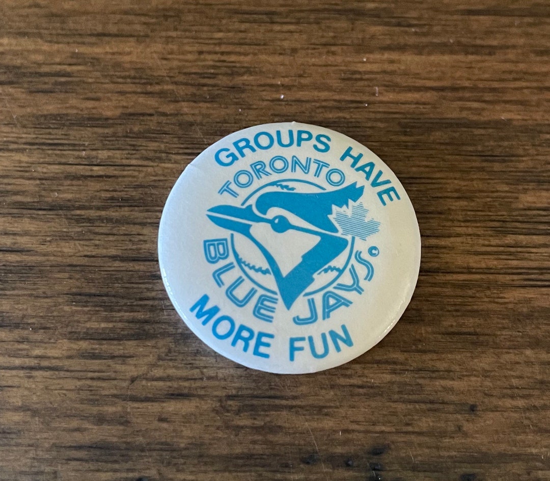 Vintage Toronto Blue Jays Pin Groups Have More Fun - Etsy