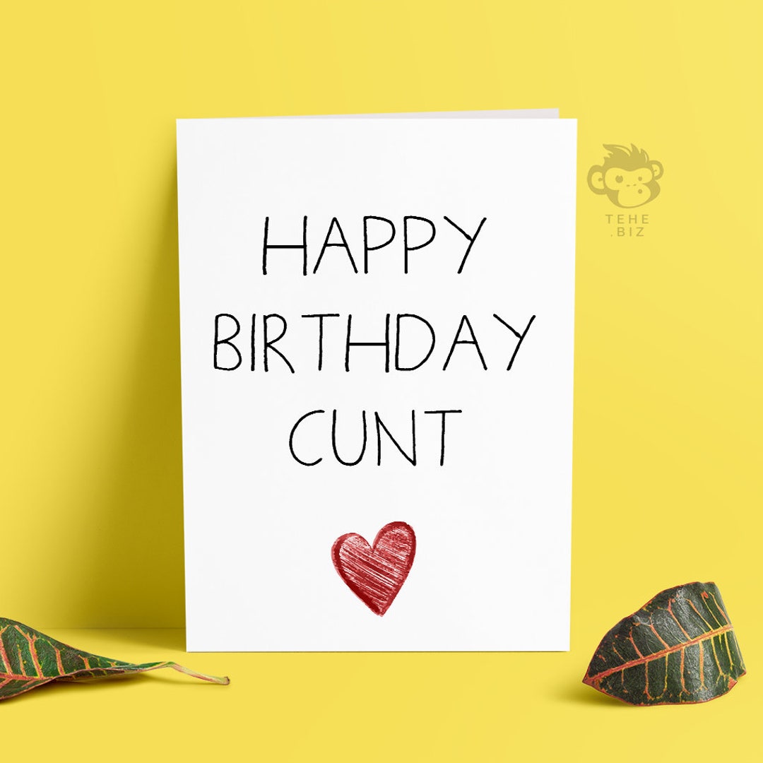 Funny Adult Birthday Card - Happy Birthday Cunt for Him or Her - Gift ...