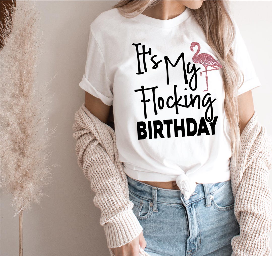 50 and Flocking Fabulous, Flamingo Party Shirt, It's My Flocking ...