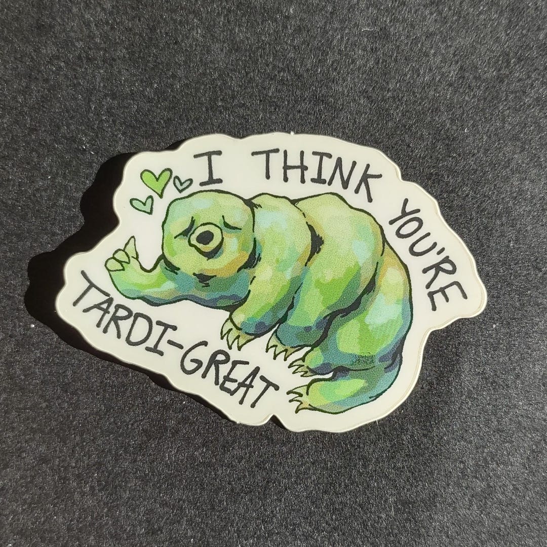 Tardi-great Tardigrade Sticker - Etsy