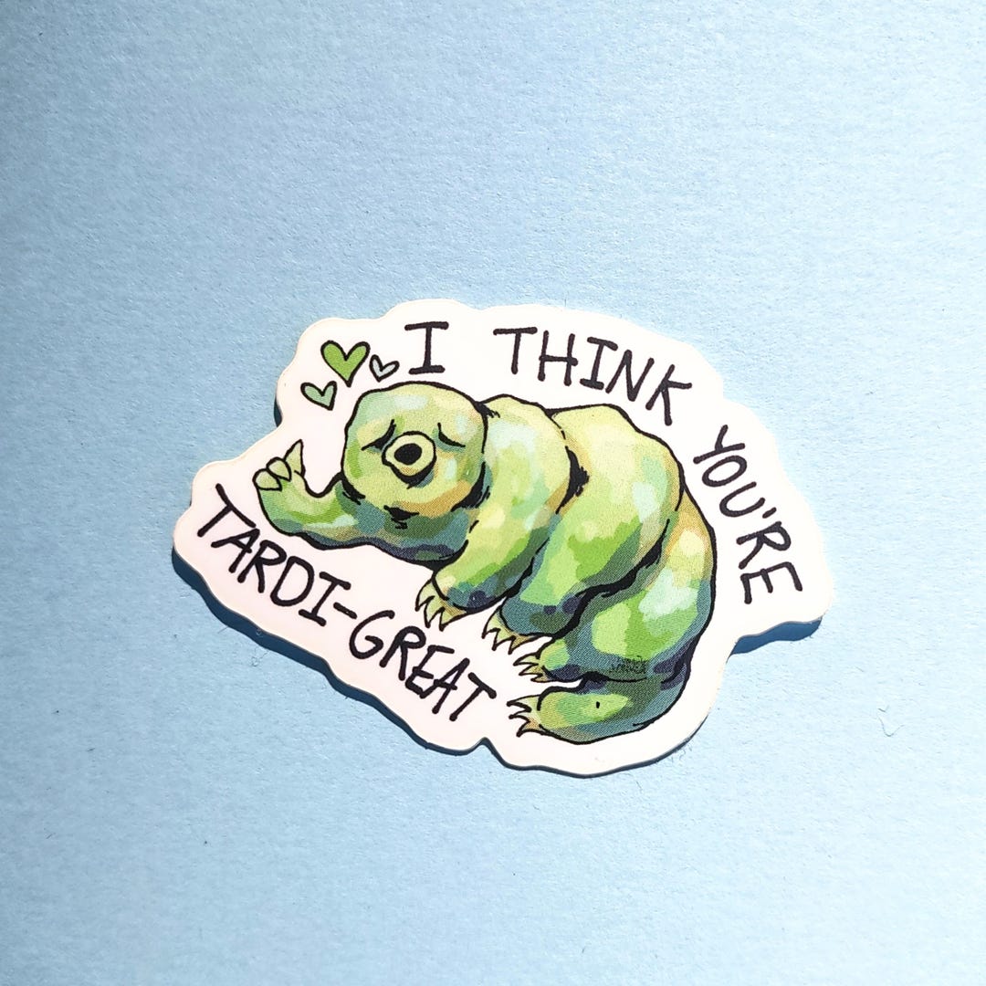 Tardi-great Tardigrade Sticker - Etsy