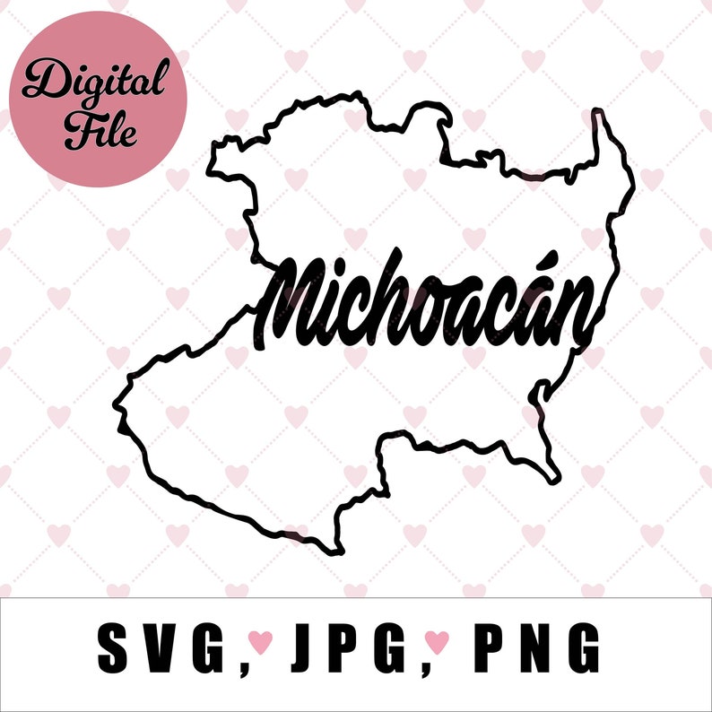 Estado De Michoacán | Michoacán L Mexico States SVG, PNG, JPG Digital ...
