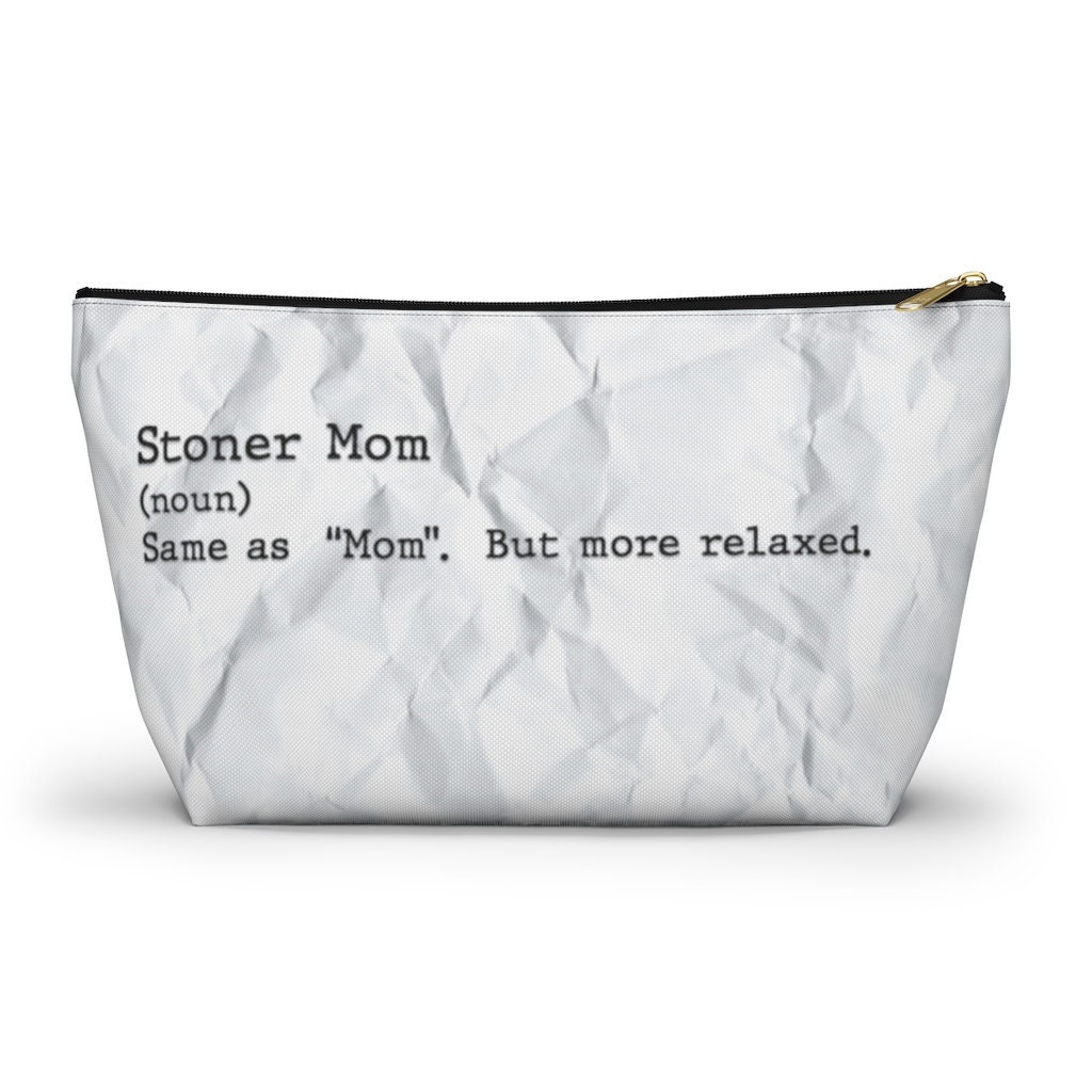 Stoner Mom Definition Stash Bag Accessory Bag Travel Bag Makeup Bag - Etsy