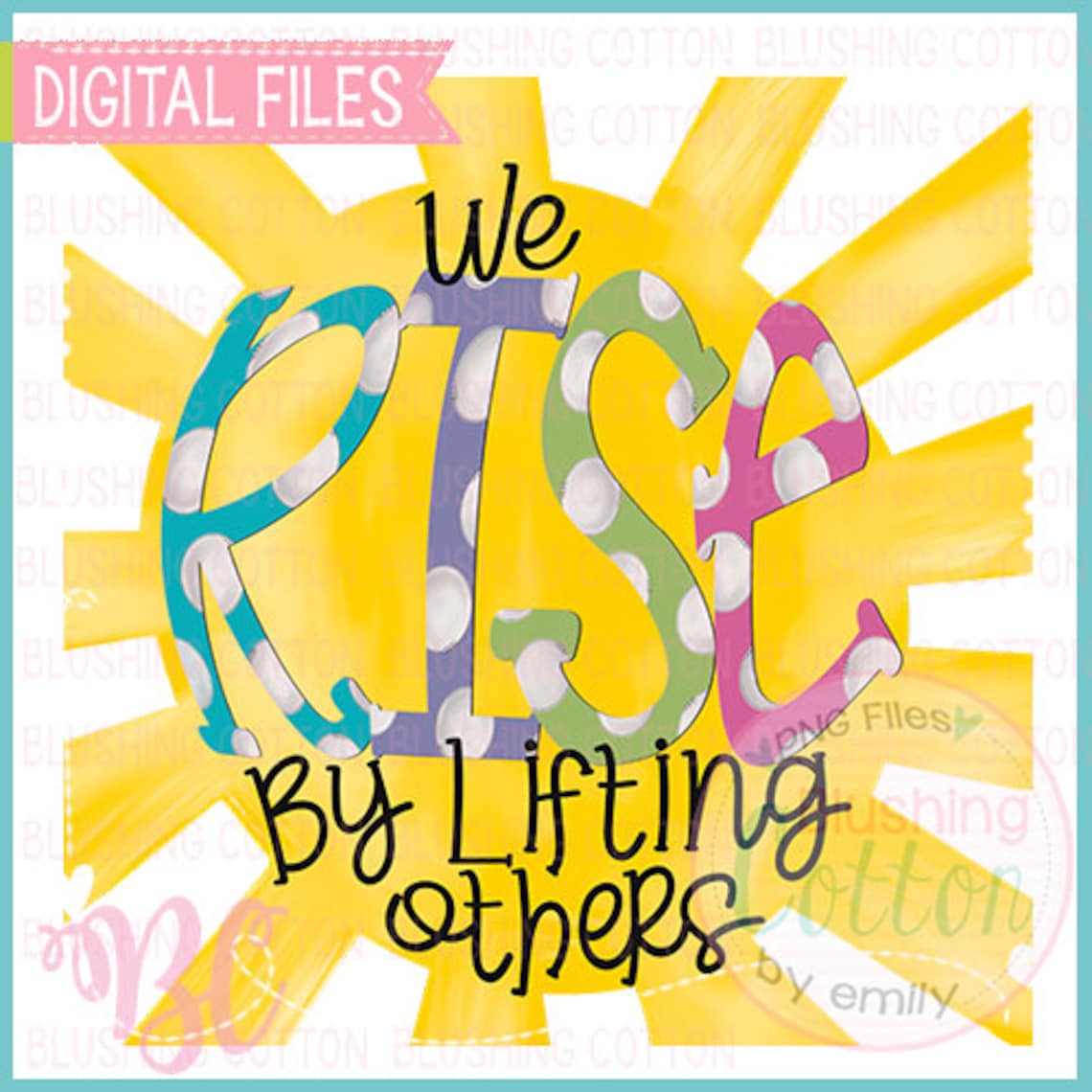 We Rise by Lifting Others 2 for 1 Design PNG Artwork Digital - Etsy