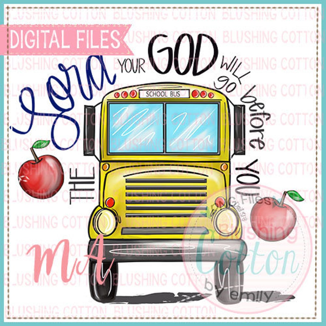 God Will Go Before You School Bus Design PNG Artwork Digital File for ...