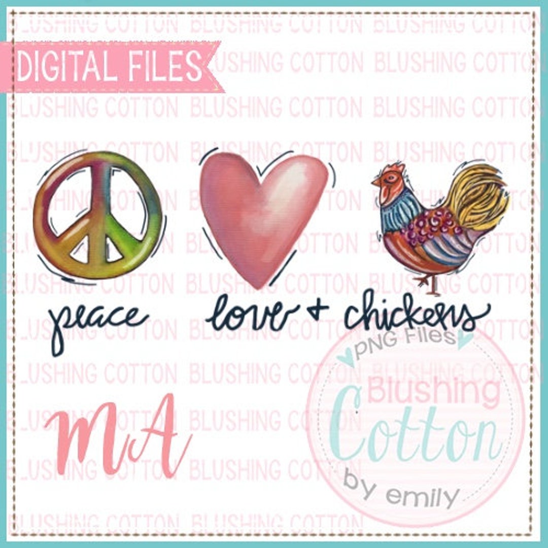 Peace Love Chickens Design PNG Artwork Digital File - for Printing and ...