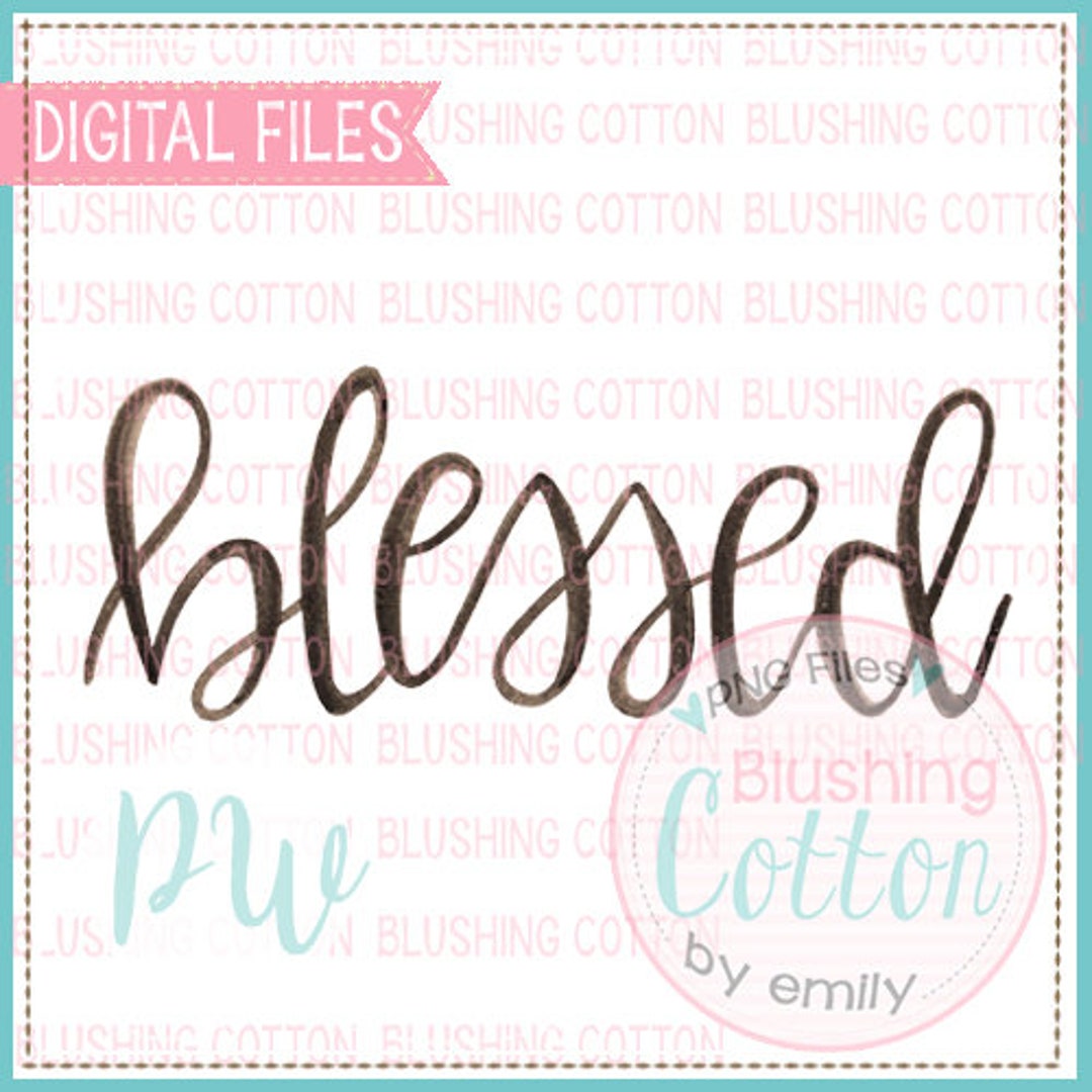 Blessed Saying and Phrases PNG Watercolor Artwork Digital File for ...