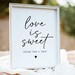 Love is Sweet Please Take A Treat Sign Printable, Editable Dessert ...