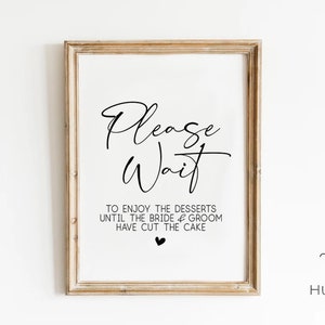 Please Wait to Enjoy the Desserts, Dessert Bar Sign, Bridal Shower ...