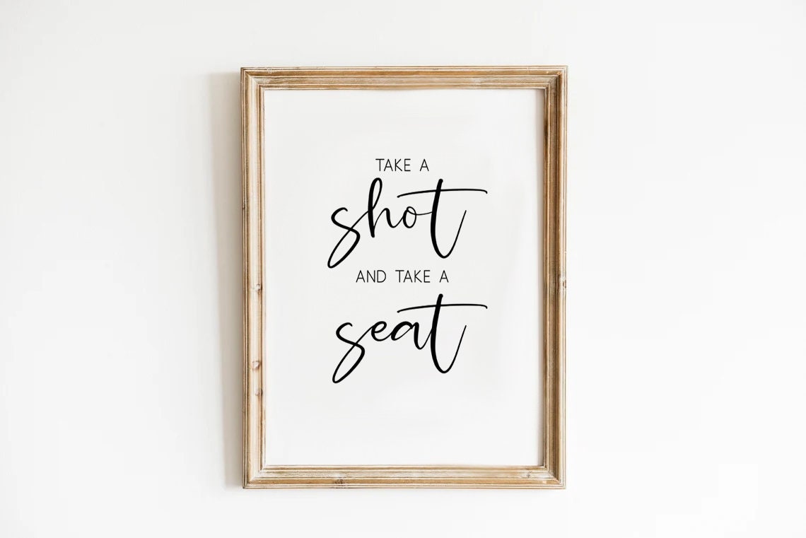 Take a Shot and Take Your Seat Sign , Wedding Sign, Take A Shot Sign ...