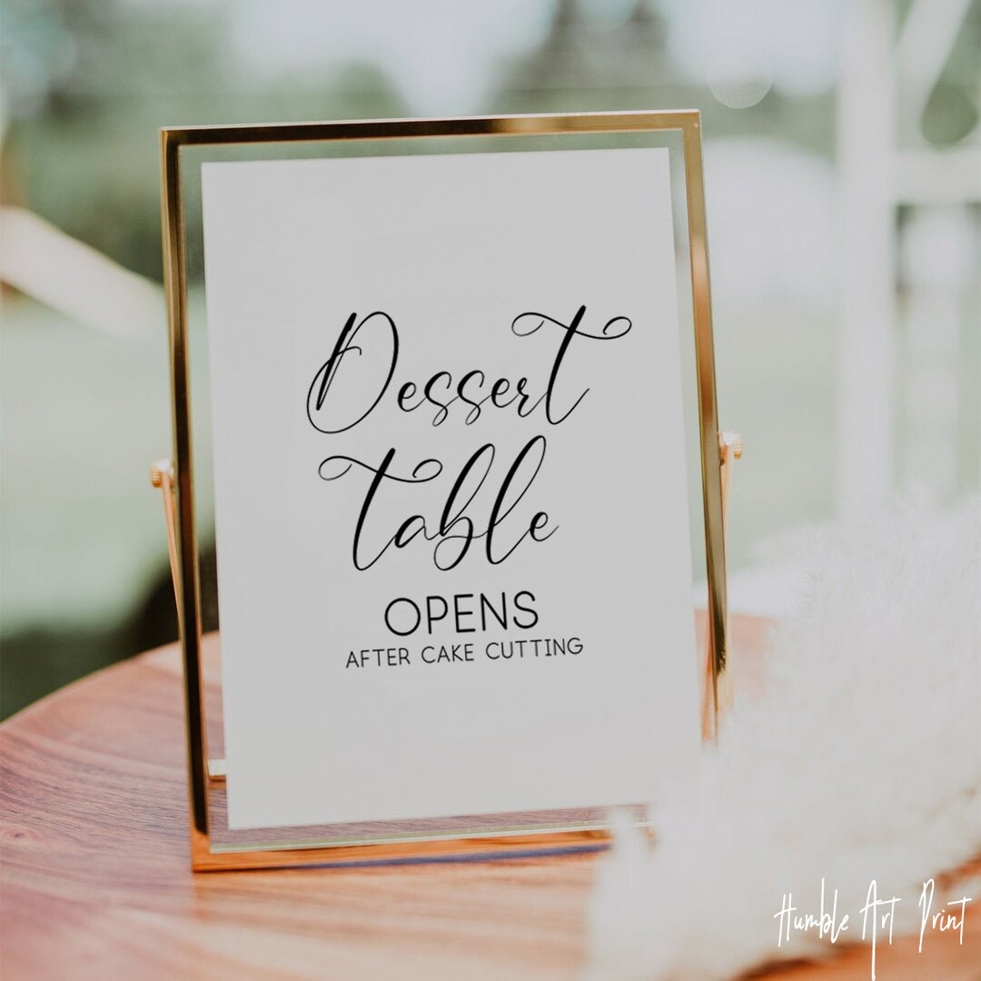 Dessert Table Opens After Cake Cutting, Baby Shower Sign, Wedding Table ...