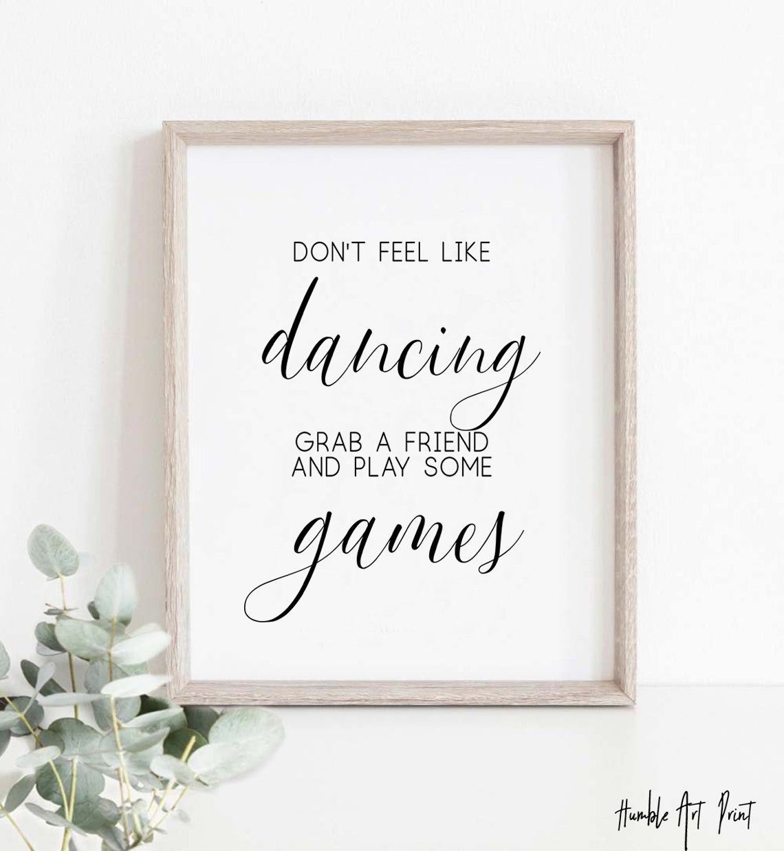 Don't Feel Like Dancing Sign Grab A Friend Play Some - Etsy