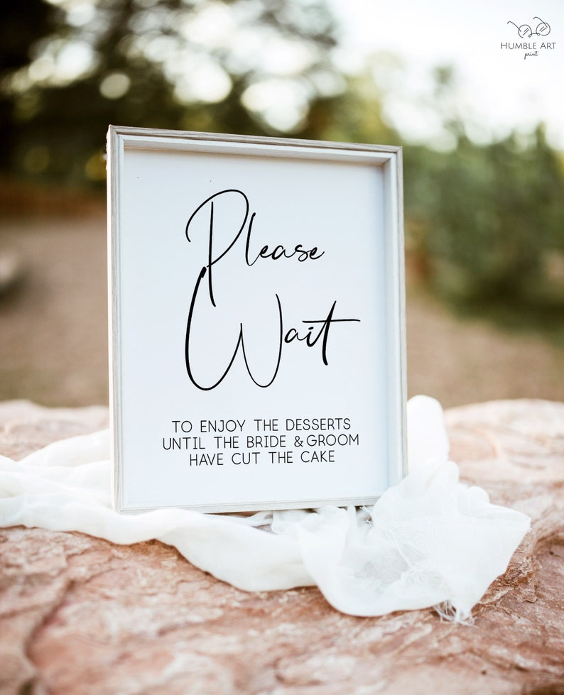 Wedding Dessert Table Sign Please Wait to Enjoy the Desserts - Etsy