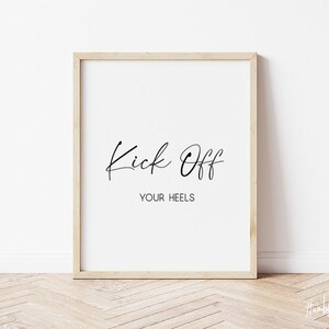 Kick off Your Heels Sign, Dancing Shoes Print, Wedding Dancing Shoes ...