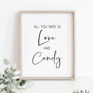 All You Need is Love and Candy, Candy Bar Sign Candy Sign,wedding Signs ...