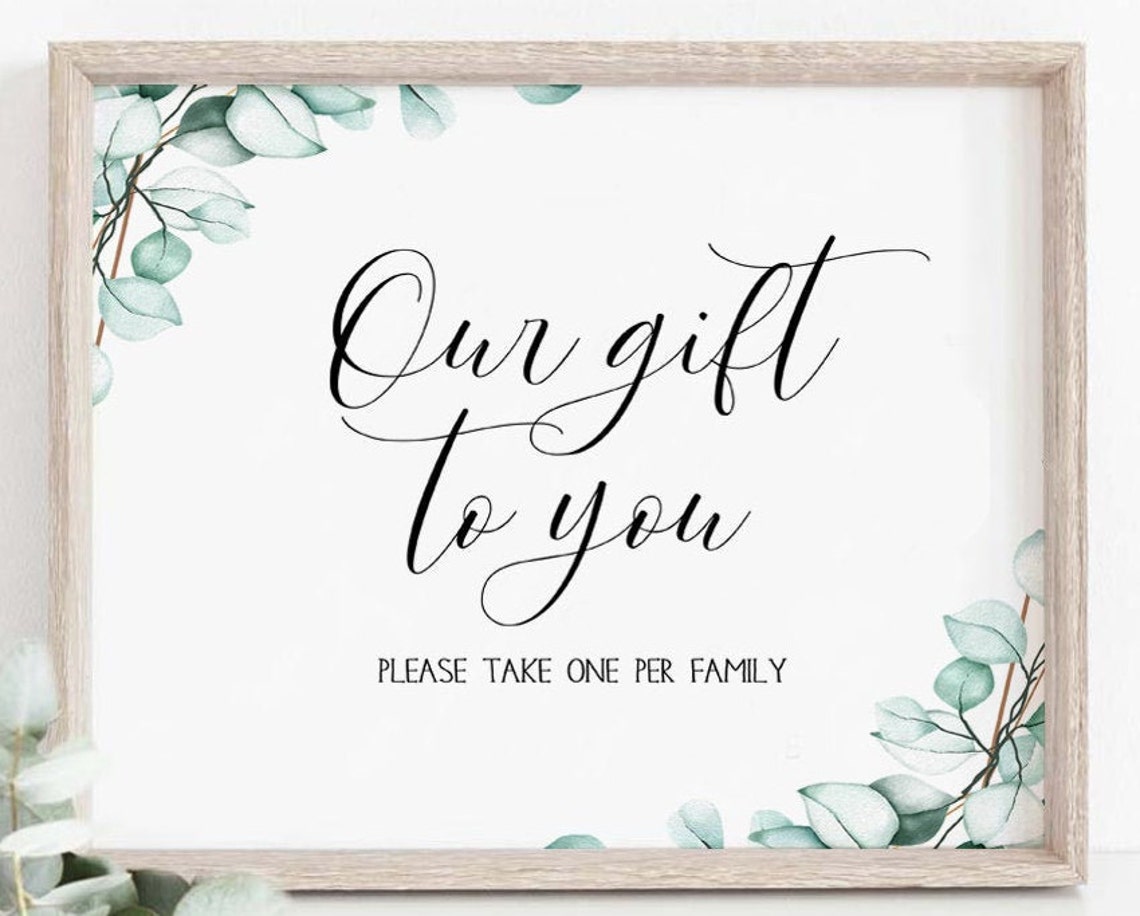 Our Gift To You Sign Please Take One Sign Wedding Reception | Etsy