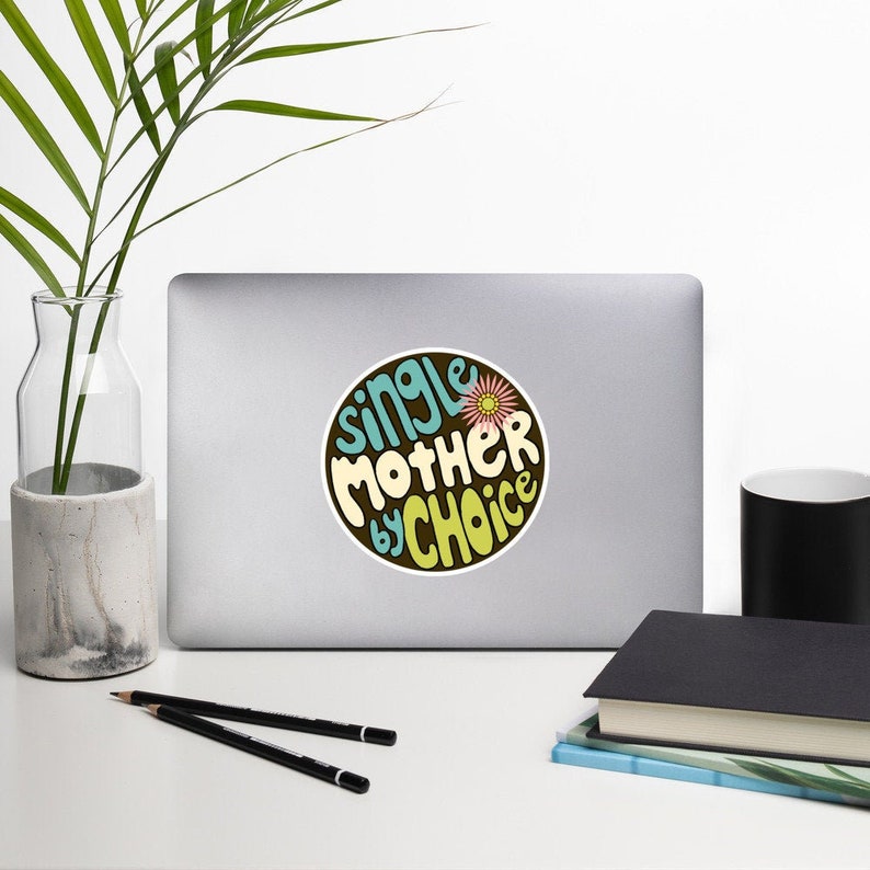 Sticker SINGLE MOTHER by CHOICE Kiss-cut Vinyl| Decal| Smc| Smbc ...