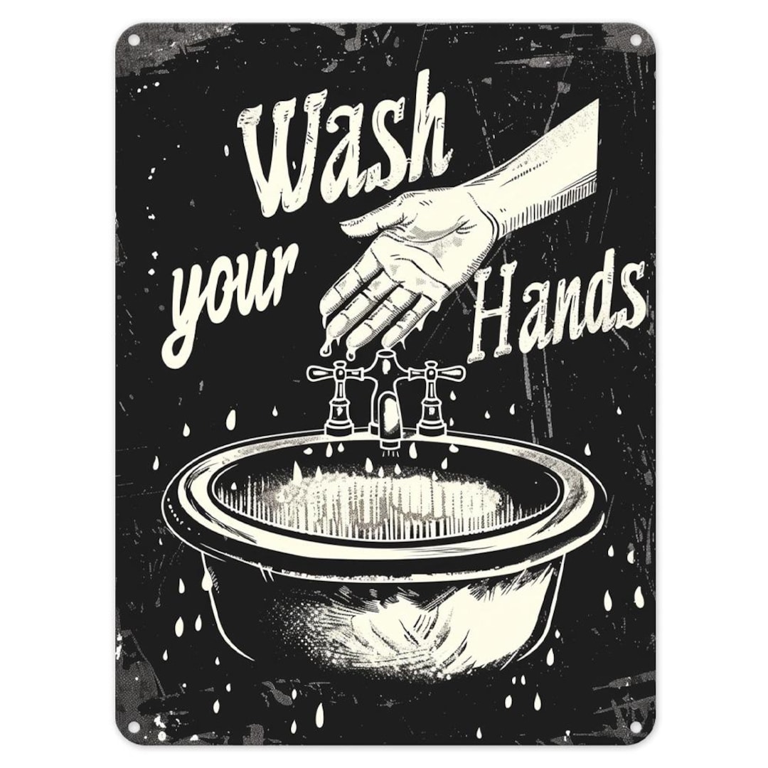 Wash Your Hands Wash Basin Sink Metal Tin Sign Poster Wall Art Plaque ...
