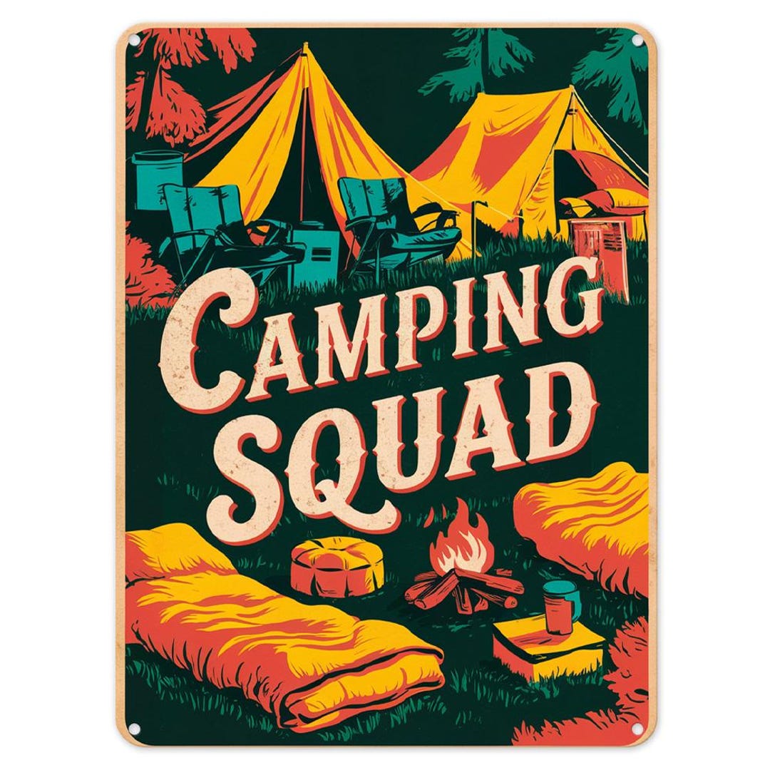Camping Squad Firecamp Tents Outdoor Metal Tin Sign Poster Wall Art ...