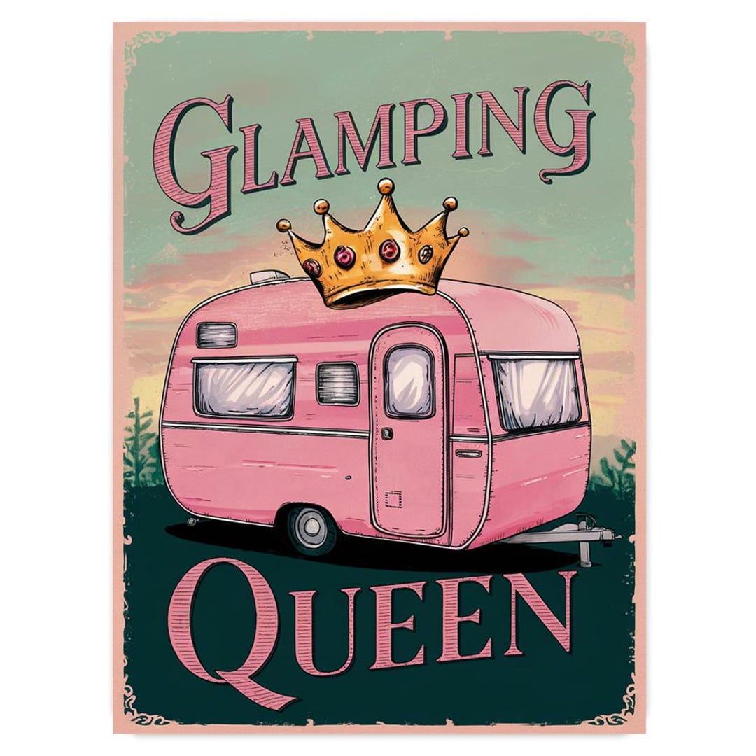 Glamping Queen Pink Caravan Crown Metal Tin Sign Poster Wall Art Plaque ...
