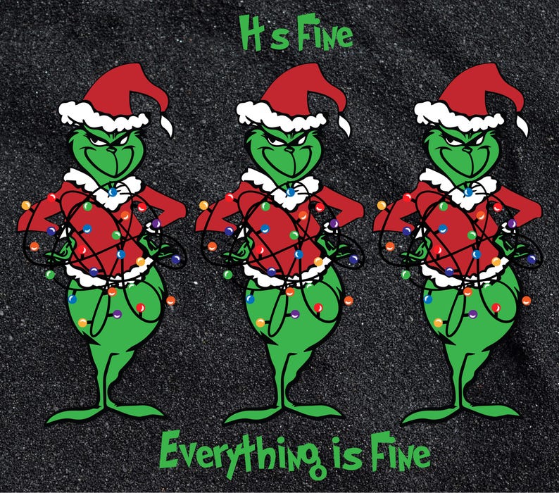 Grinch Christmas Tumbler Wrap "it’s Fine, Everything is Fine" Skinny ...