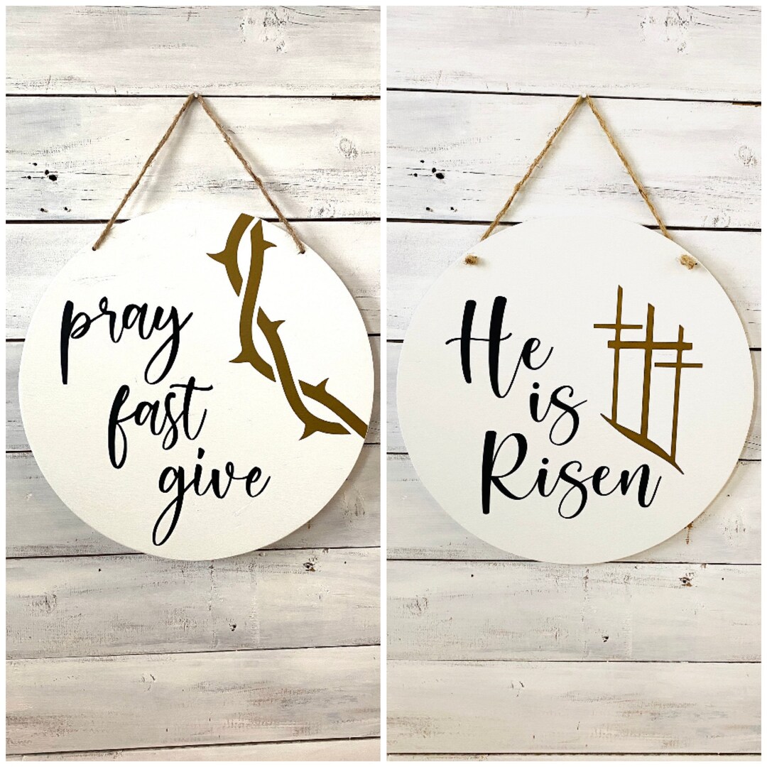 Lent and Easter Catholic Door Hanger Door Sign Pray Fast Give He is ...