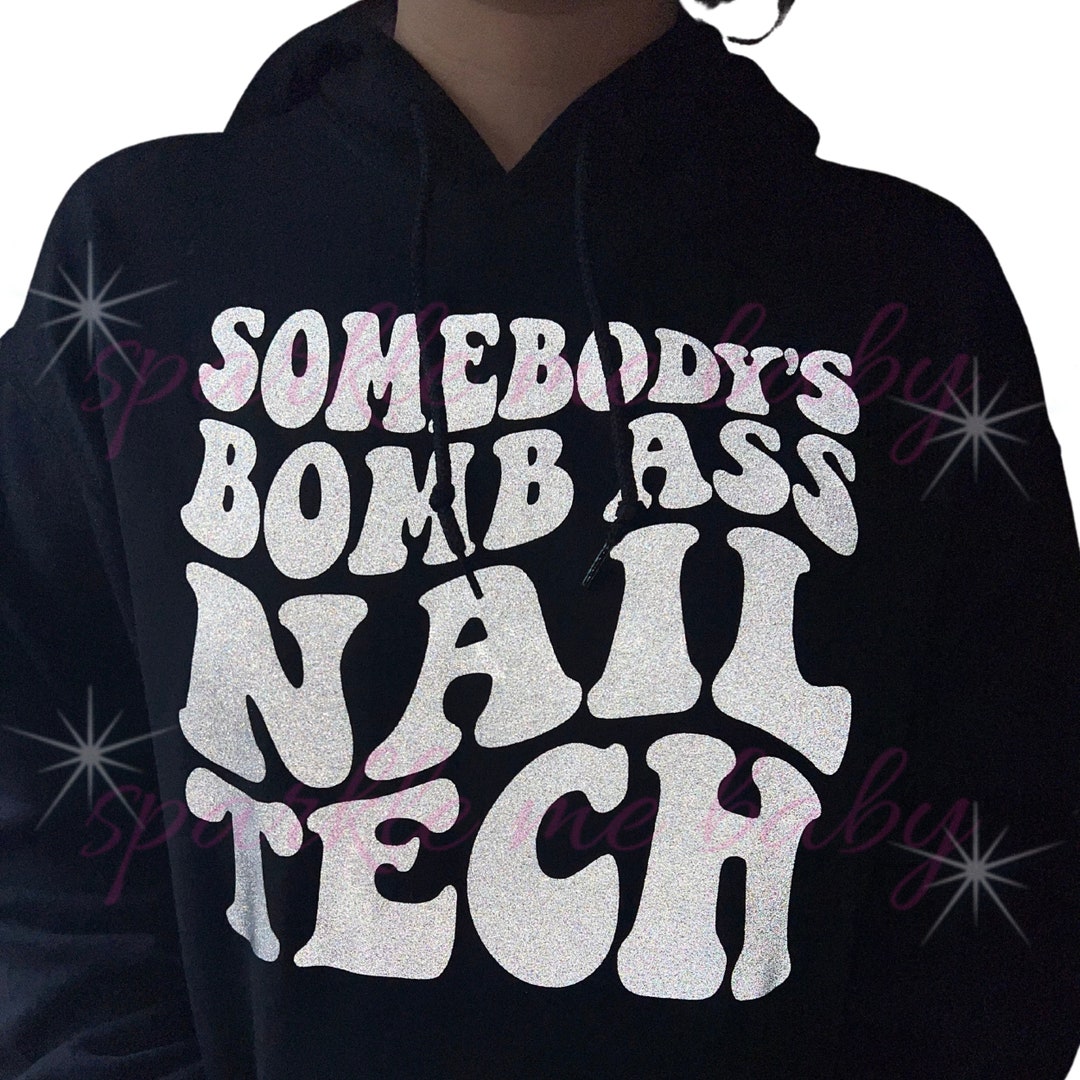 Somebody's Bomb Nail Tech Black T-shirt or Hoodie - Etsy