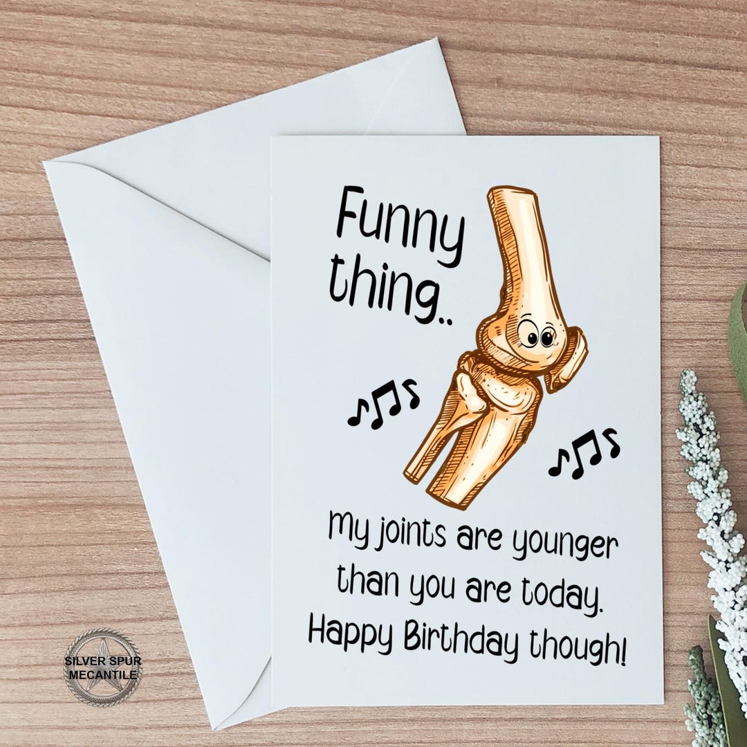 Funny Birthday Card, You Are Older, My Knee is Younger, Knee ...