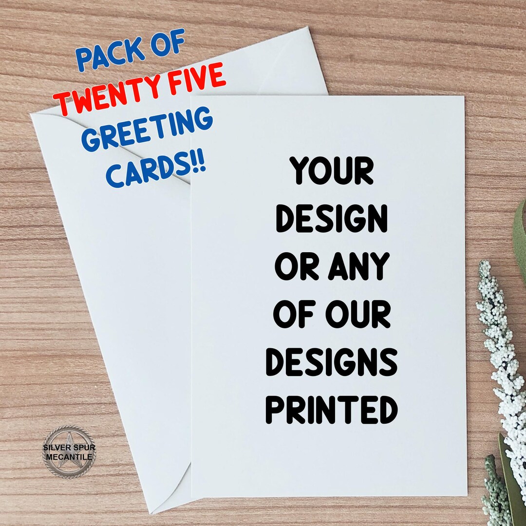 PACK of TWENTY FIVE Greeting Cards, Friends and Family, Custom Greeting ...