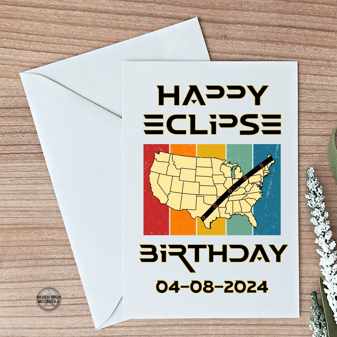 Solar Eclipse Birthday Card, Happy April 8 Birthday Card, 4-8-2024 ...