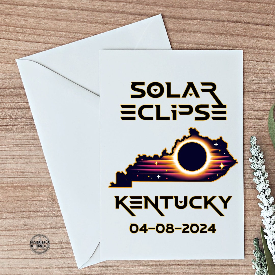 Solar Eclipse KENTUCKY Card, April 8 Birthday Card, 4-8-2024 Total ...