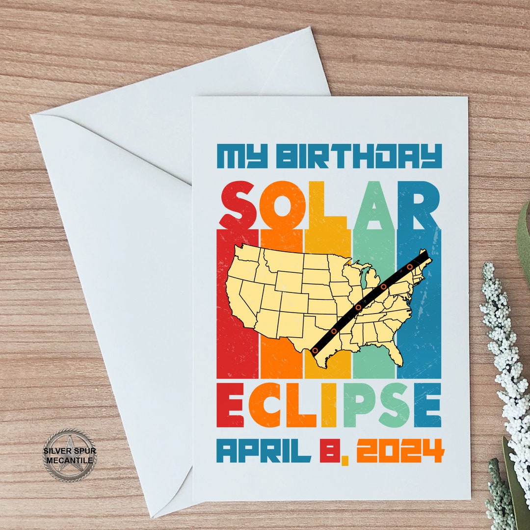 Solar Eclipse Birthday Card, Happy April 8 Birthday Card, 4-8-2024 ...