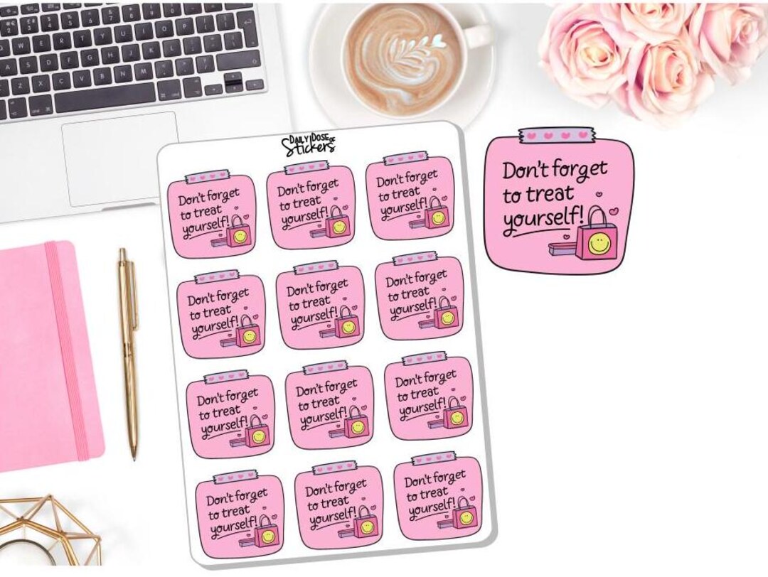 NEW! Don't Forget to Treat Yourself Sticky Note Stickers - Reminder ...