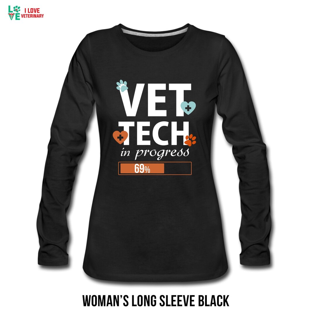 Vet Tech in Progress Women's and Men's Premium Long Sleeve T-shirt ...