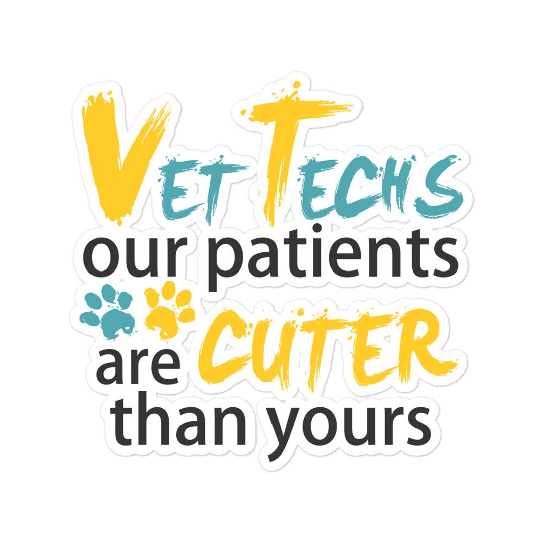 Vet Techs Our Patients Are Cuter Than Yours Gift for Vet Tech ...