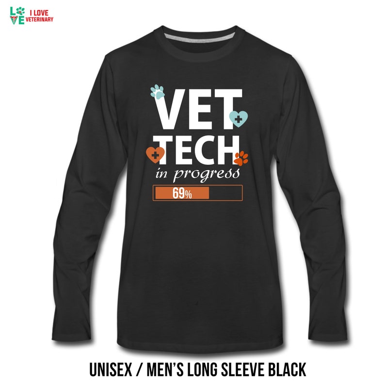 Vet Tech in Progress Women's and Men's Premium Long Sleeve T-shirt ...