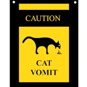 Cat VOMIT Metal Aluminum Sign 8"x10" Funny CAT SIGN - Etsy