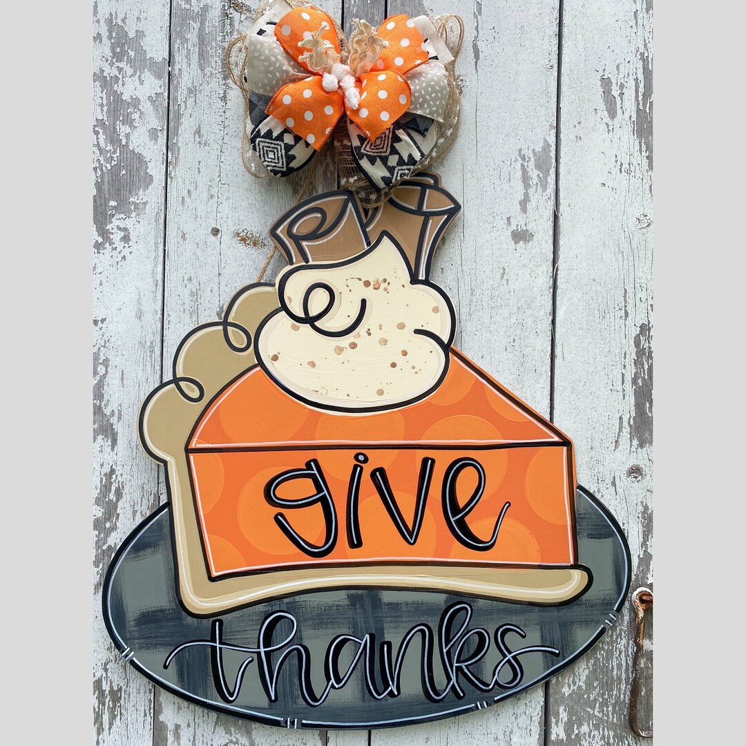 Fall Porch Decor, Thanksgiving Decor, Pumpkin Pie, Fall Door Sign ...