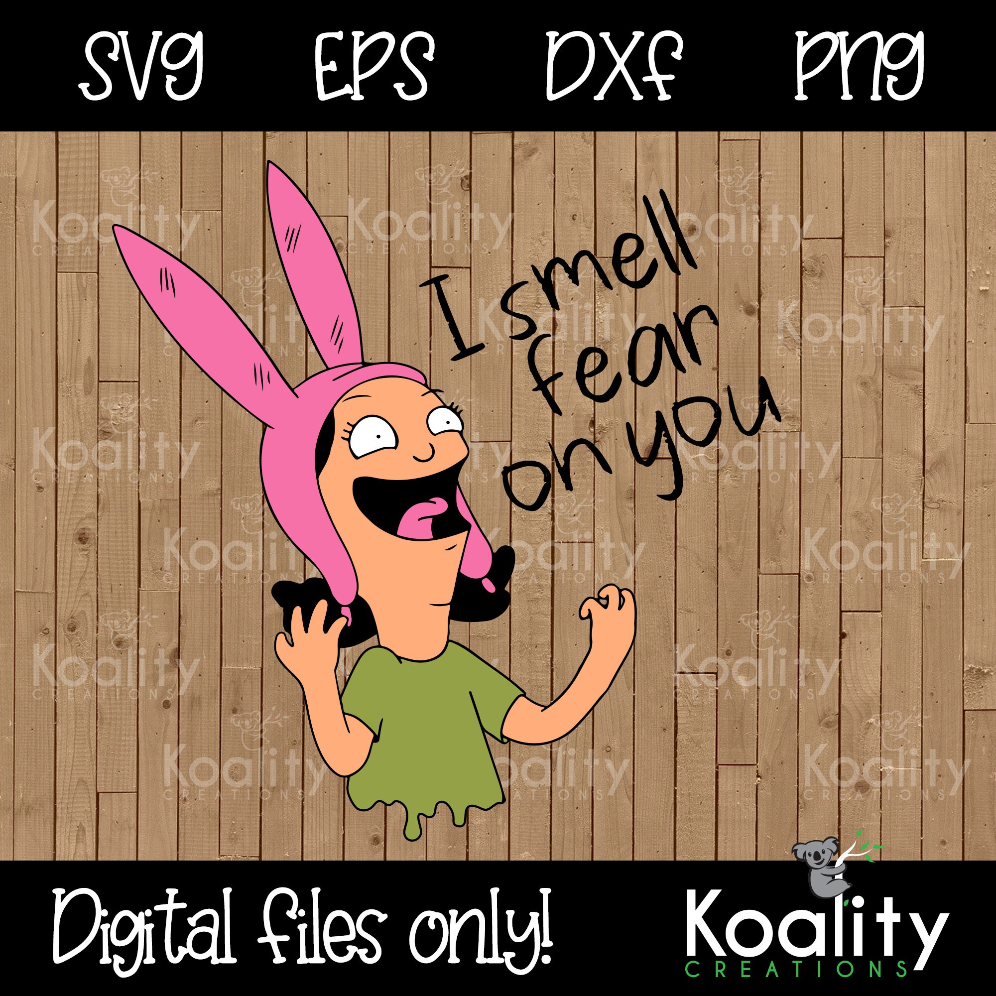 I Smell Fear on You Louise Belcher Bob's Burgers - Etsy