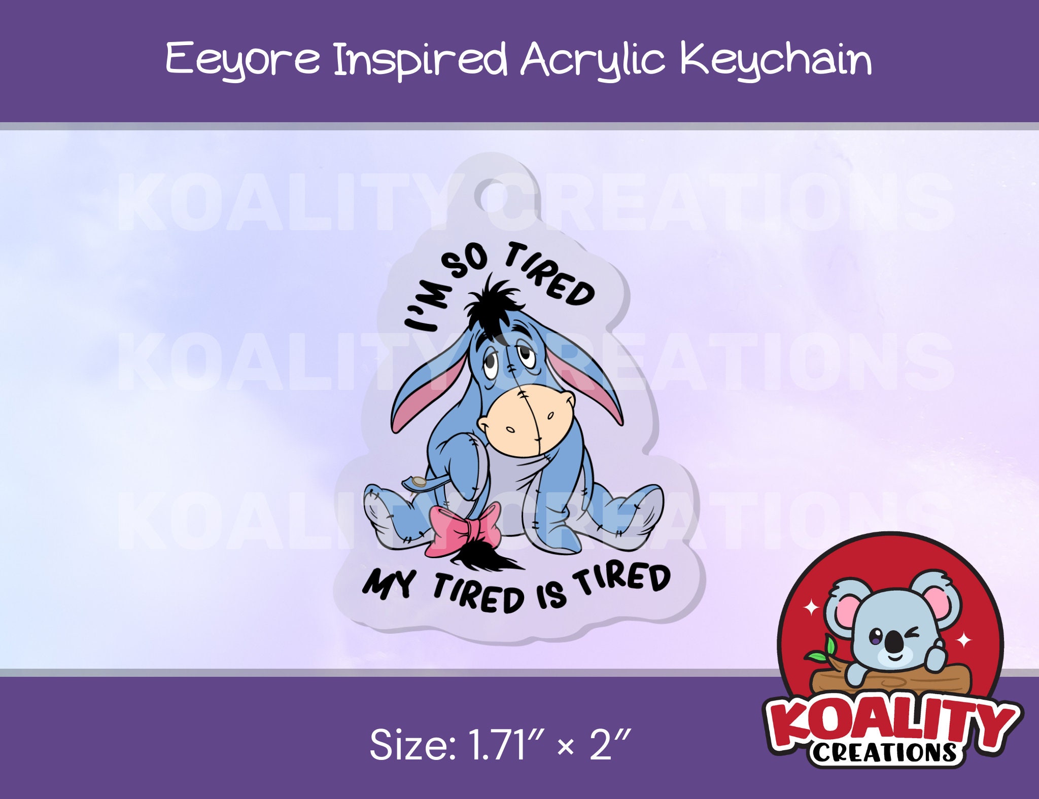 Eeyore Inspired Acrylic Keychain | I'm so Tired My Tired is Tired - Etsy
