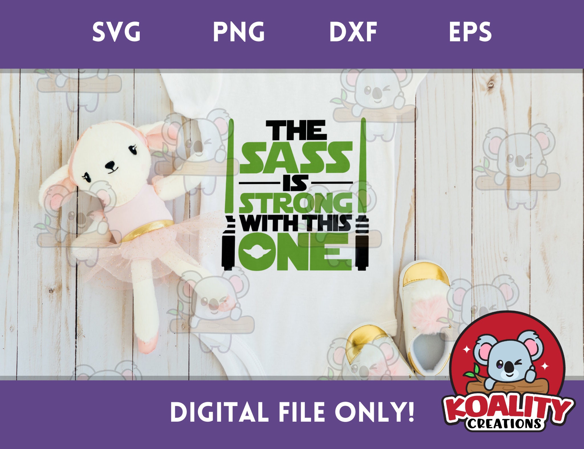 The Sass is Strong With This One Star Wars Inspired SVG Cut File, PNG ...