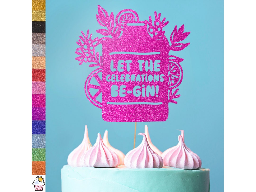 Let the Celebrations Be-gin Glitter Cake Topper Decoration by Cakeshop ...