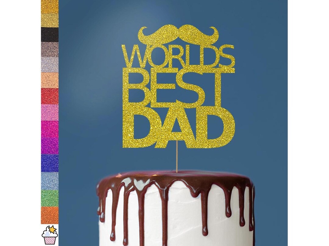 Worlds Best Dad Happy Fathers Day Dad Daddy Glitter Cake Topper ...