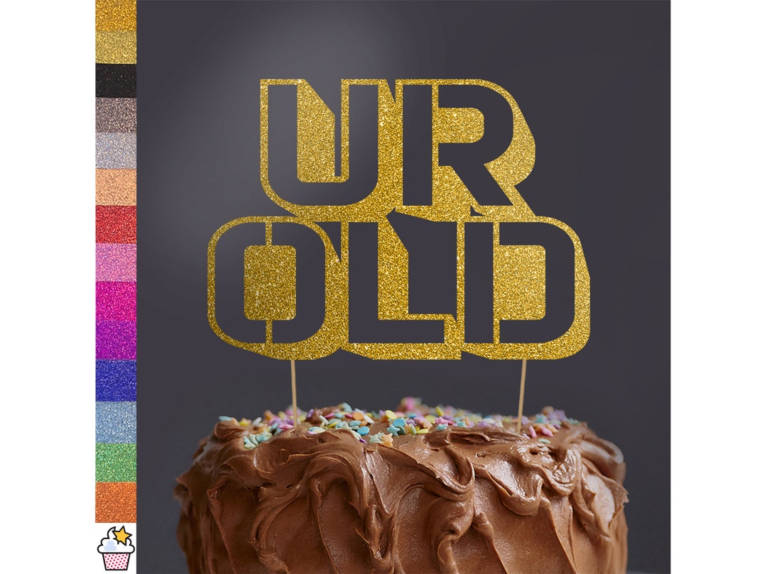 Cakeshop UR OLD Birthday Glitter Cake Topper With Sprinkles | 14 ...