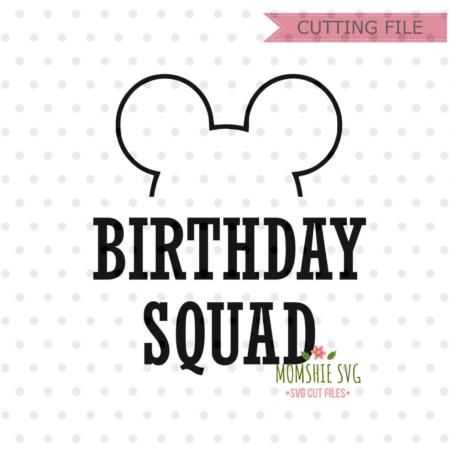 Birthday Squad Svg Disney Squad Svg Disney Svg And Png Etsy
