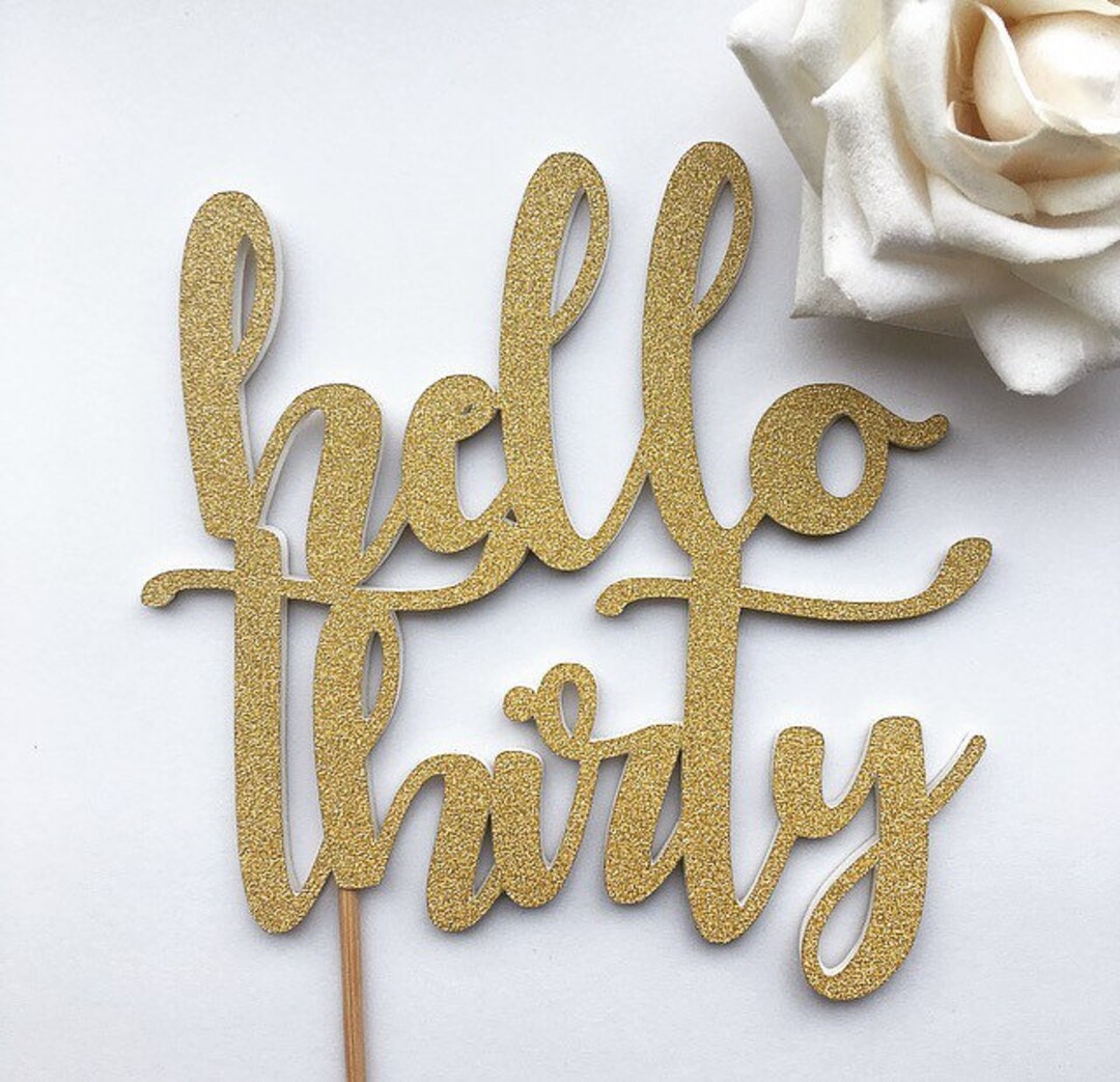 Hello Thirty Cake Topper Hello Age Birthday Cake Topper - Etsy