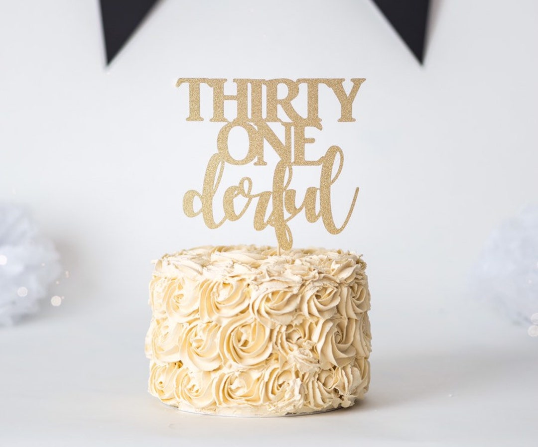 Thirty Onederful Cake Topper 31st Birthday Onederful One - Etsy