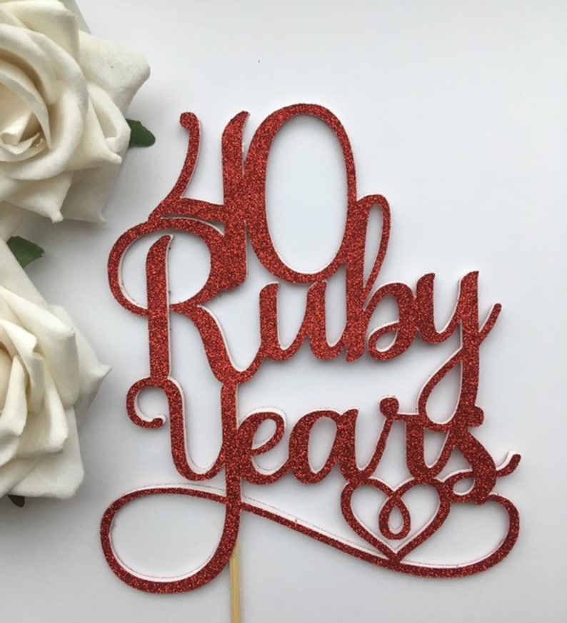40 Ruby Years Ruby Wedding Anniversary Cake Topper Ruby | Etsy