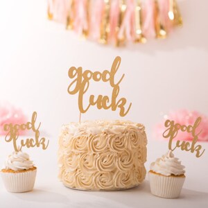 Good Luck Cupcake Toppers Good Luck Topper Leaving Gift New - Etsy