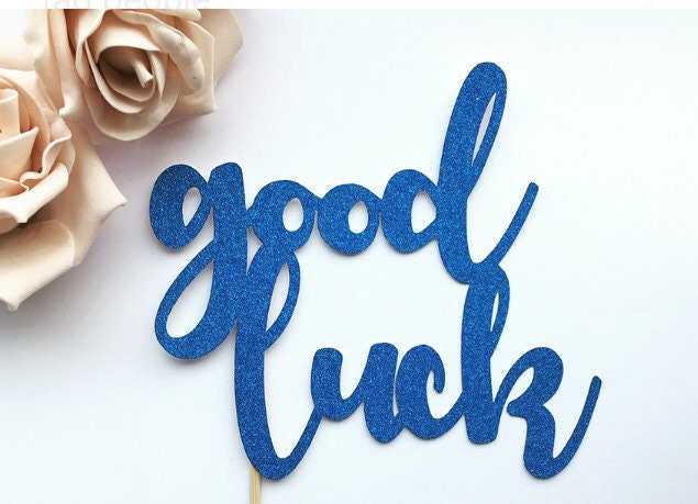 Good Luck Cupcake Toppers Good Luck Topper Leaving Gift New - Etsy